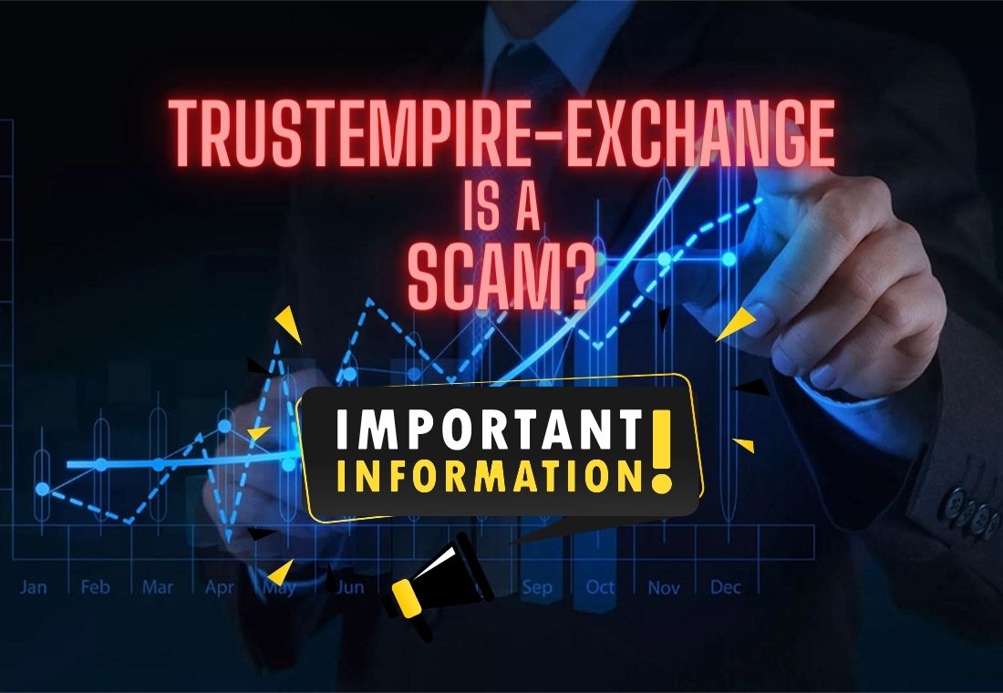 The Dark Side of Trustempire-Exchange: A Scam Review